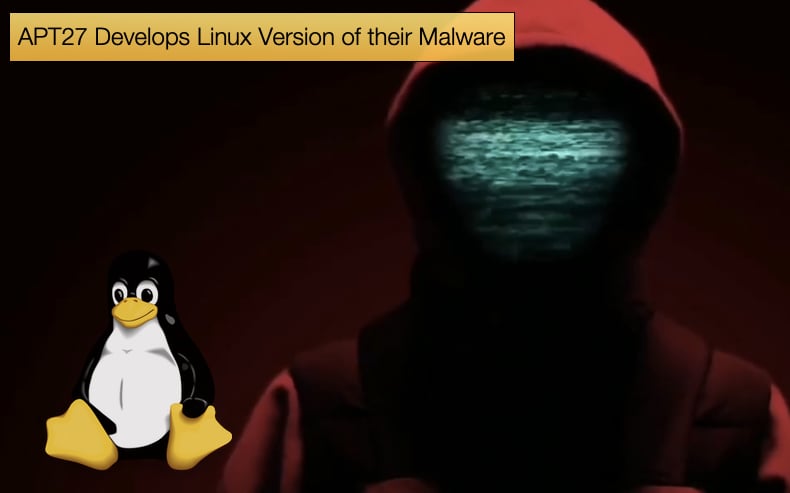 APT27 Develops Linux Version of their Malware APT27 Develops Linux Version of their Malware
